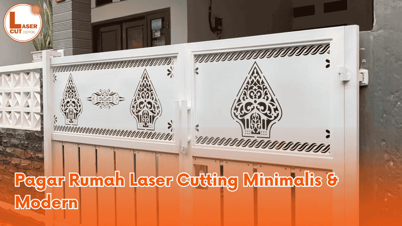 Pagar Rumah Laser Cutting Minimalis & Modern